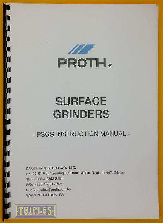Proth PSGS Models Surface Grinders. Instruction Manual.